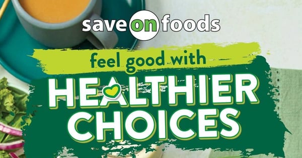 Save-On-Foods - Healthy Choices Flyer from Jan 8th to Jan 14th 2026 ...