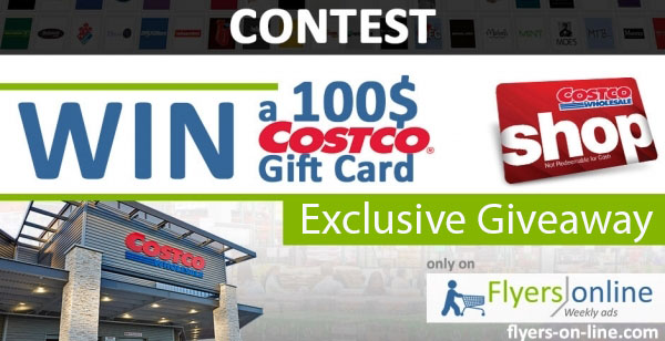 Online Contest: Win 100$ Costco Gift Card Contest | Flyers Online