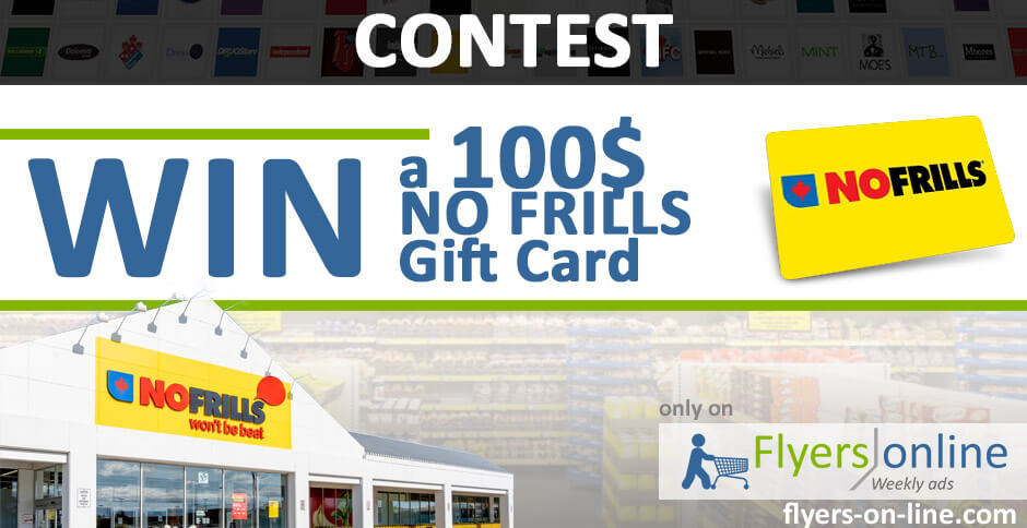 Online Contest: 100$ No Frills Gift Card Contest | Flyers Online
